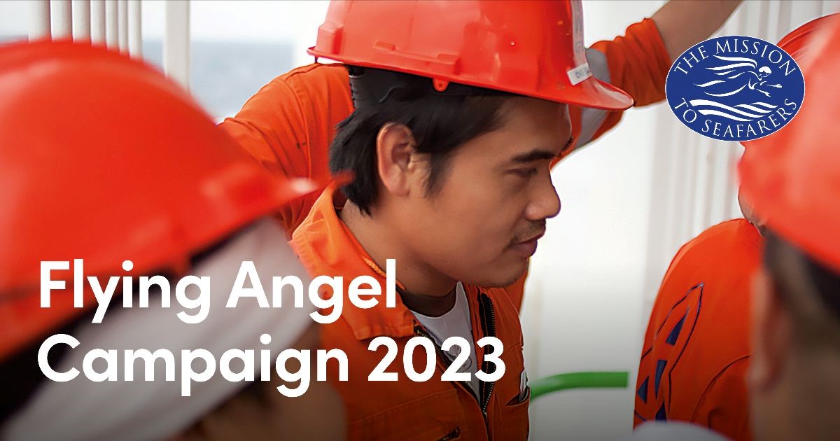 Flying Angel Campaign 2023 launched by the Mission to Seafarers ...